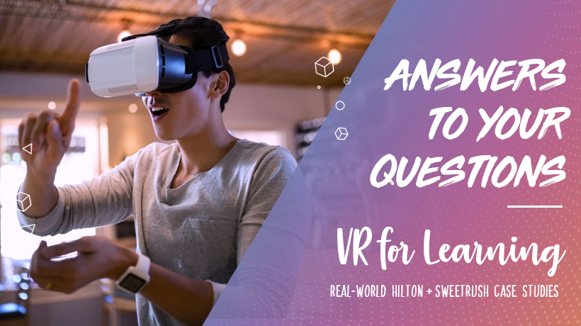 Virtual Reality Case Study Webinar: Your Questions Answered Virtual Reality Case Study Webinar: Your Questions Answered